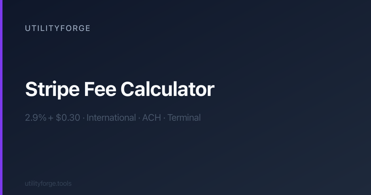 Stripe Fee Calculator | UtilityForge